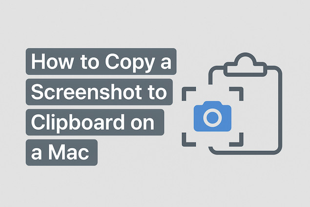 How to Copy a Screenshot to Clipboard on a Mac (All Methods & Versions ...
